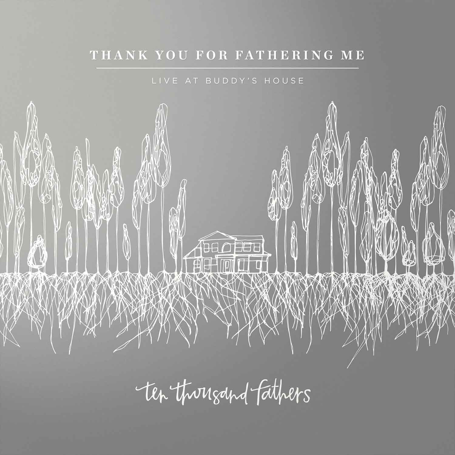 Albums - 10,000 Fathers & Mothers